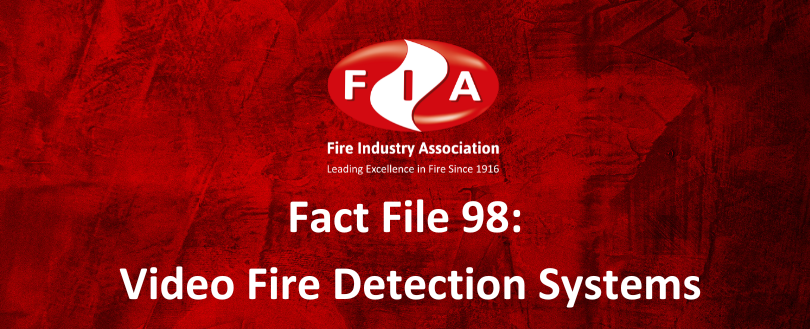 Fact File 98: Video Fire Detection Systems