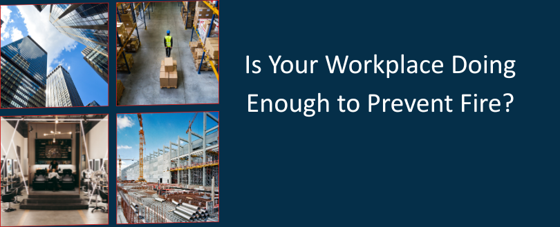 How You Can Reduce The Risk of Fires in Your Workplace